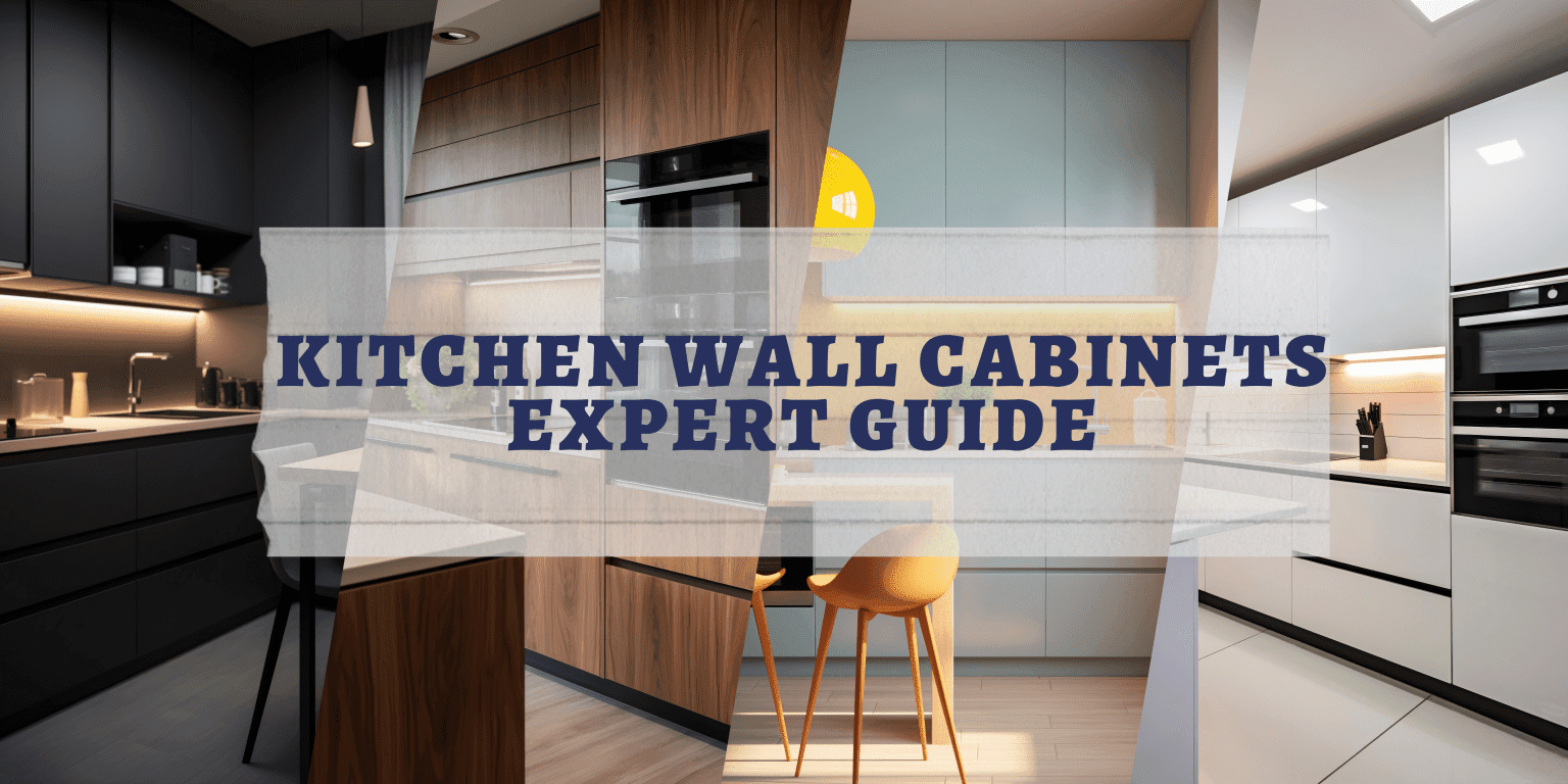 Most Popular Types of Kitchen Wall Cabinets: Expert Guide